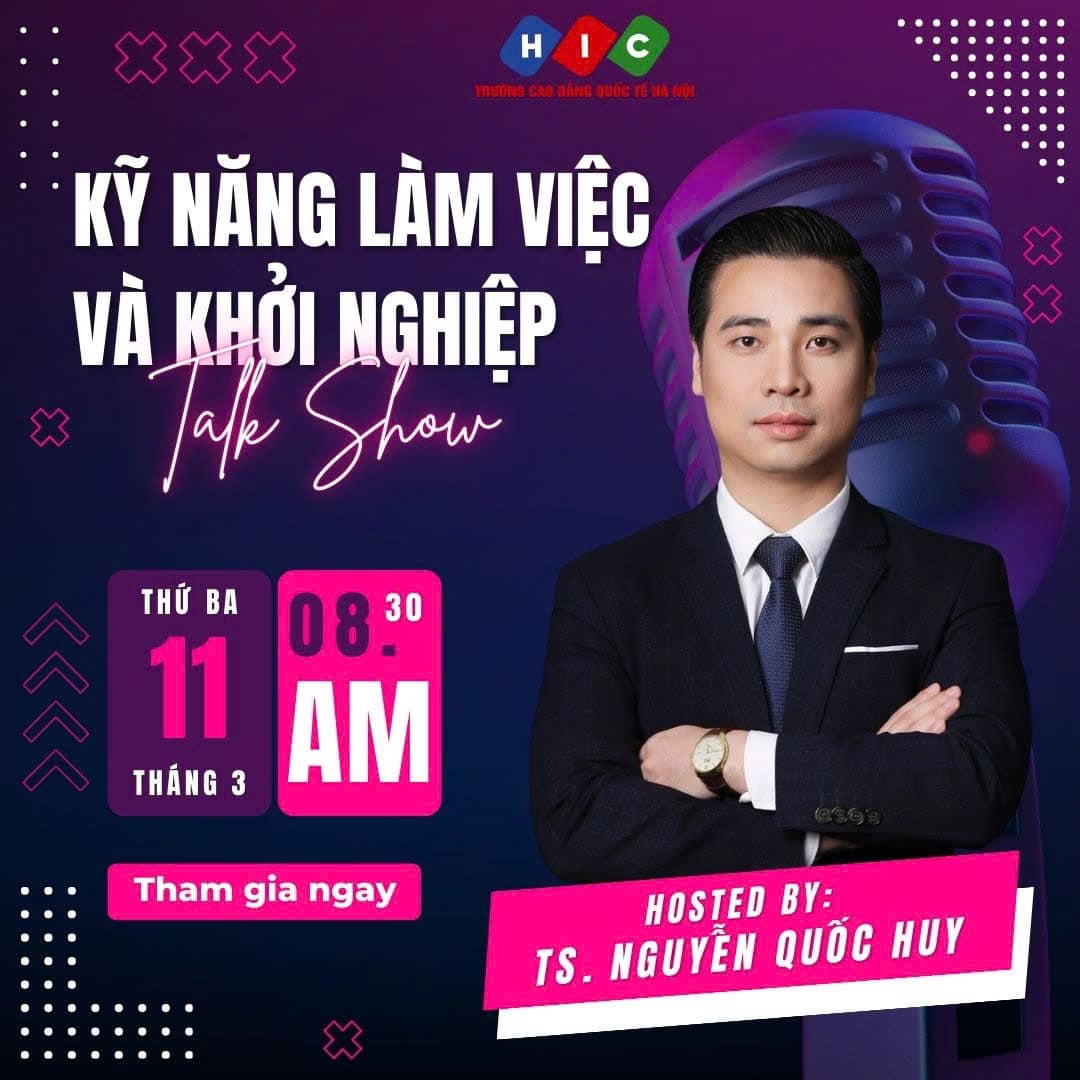Talkshow “kỹ năng làm việc và khởi nghiệp” - HIC